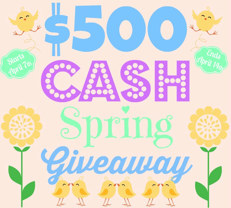 $500 Cash Springtime Giveaway